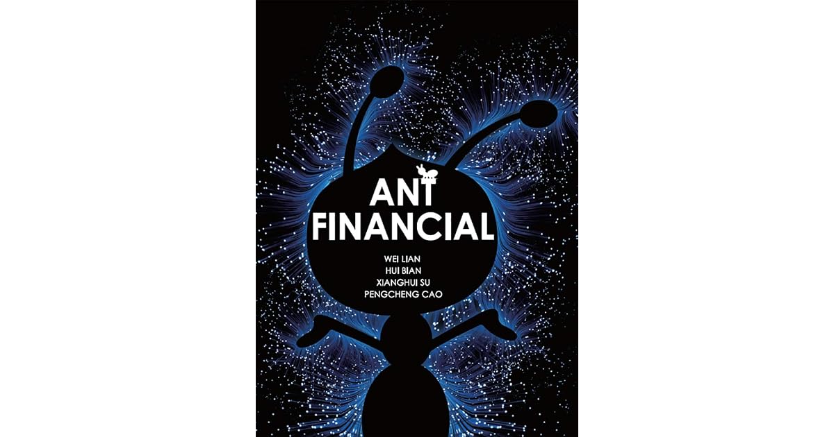 Ant Financial: From Alipay to a New Financial Ecosystem by WEI LIAN