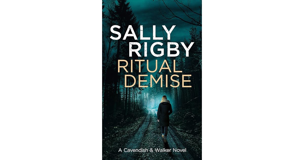 Ritual Demise (Cavendish & Walker, #7) by Sally Rigby