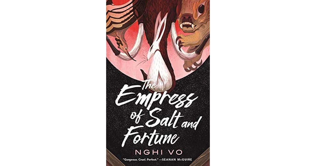 Nghi Vo’s Kindle Notes & Highlights for The Empress of Salt and Fortune ...