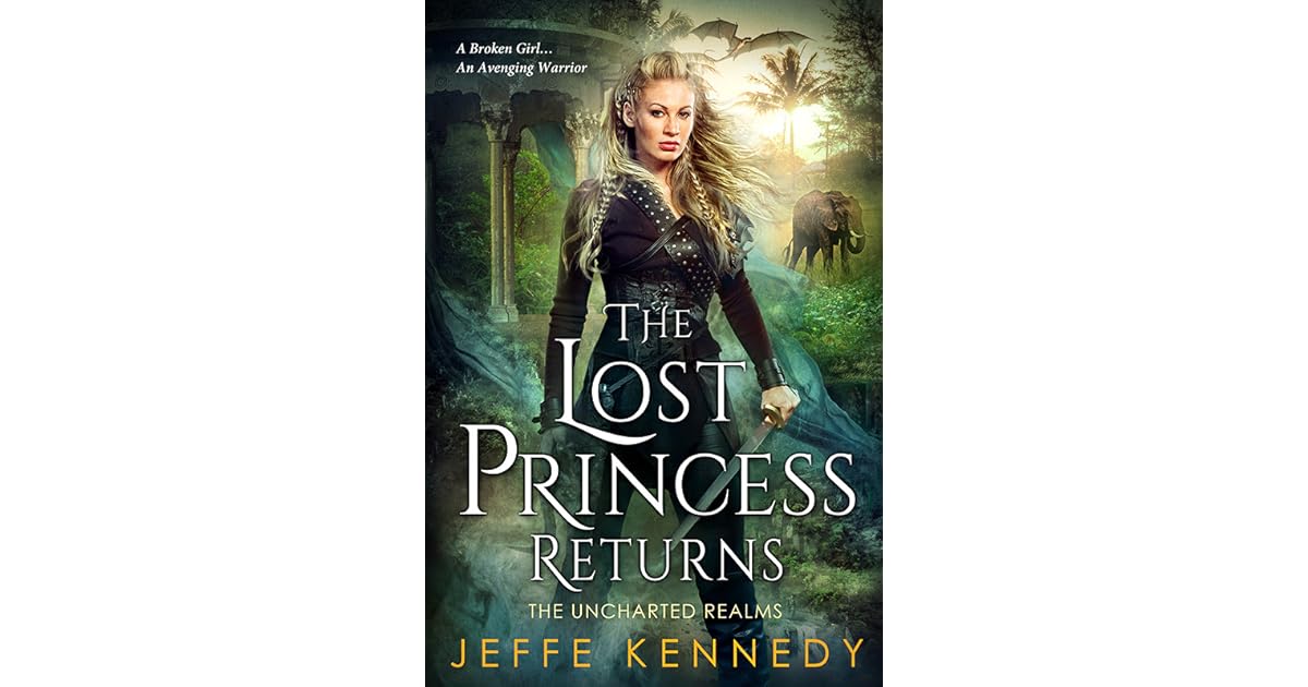 The Lost Princess Returns by Jeffe Kennedy