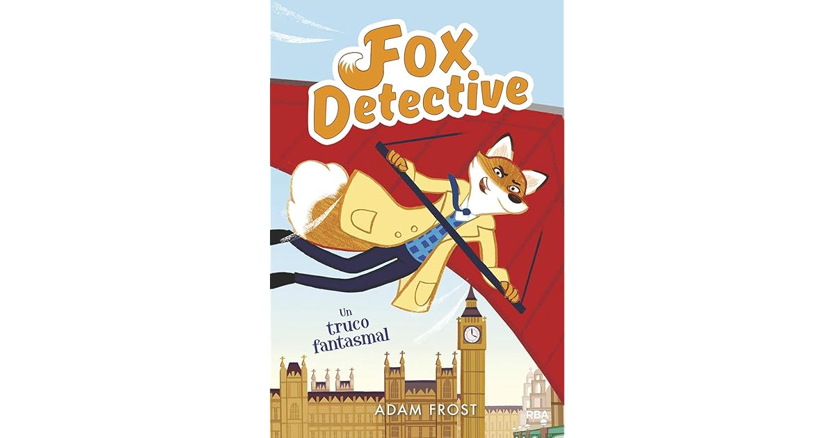 Fox detective 5: Un truco fantasmal. by Adam Frost
