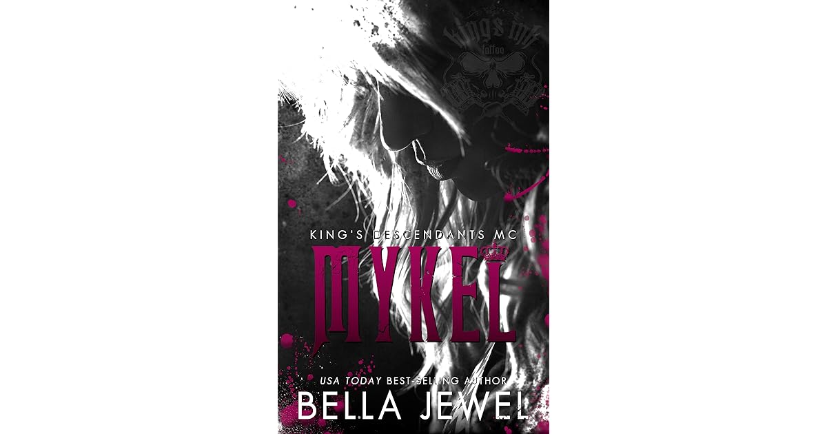 Mykel (King's Descendants MC, #3) by Bella Jewel