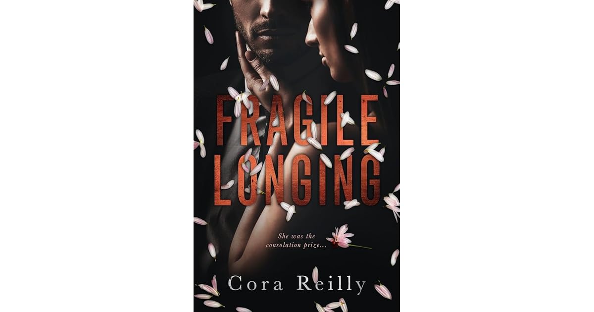 Fragile Longing by Cora Reilly