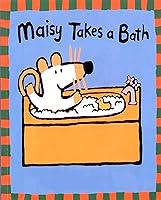 Maisy Takes a Bath by Lucy Cousins