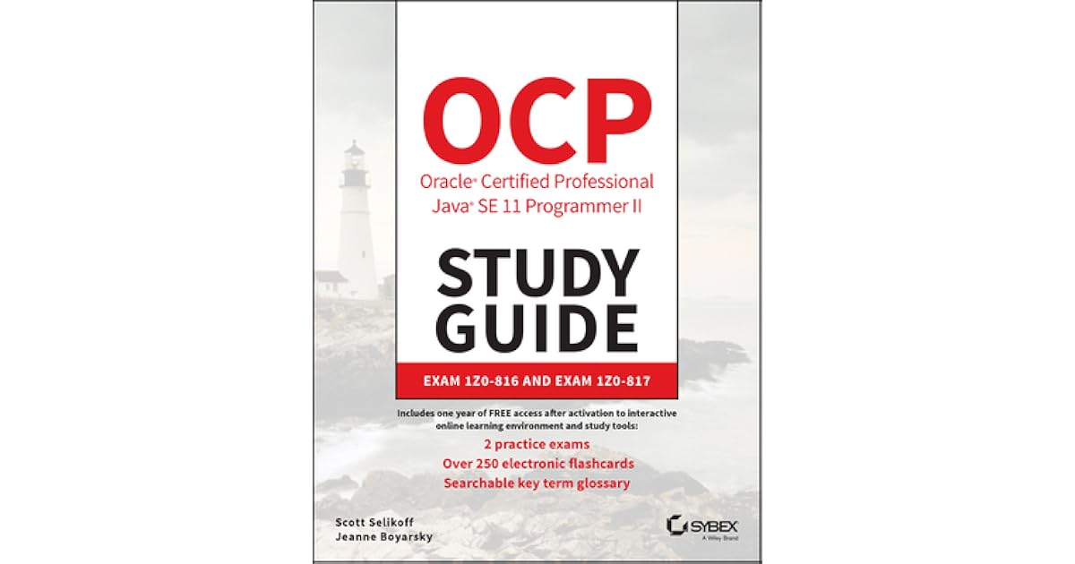 Ocp Oracle Certified Professional Java Se 11 Programmer II Study Guide ...