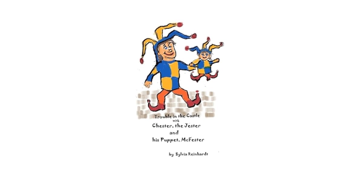 Chester, the Jester and his Puppet, McFester: Trouble in the Castle by ...