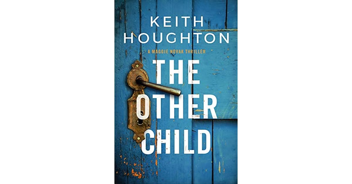 The Other Child (Maggie Novak, #3) by Keith Houghton