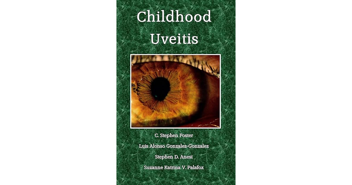 Childhood Uveitis by C. Stephen Foster