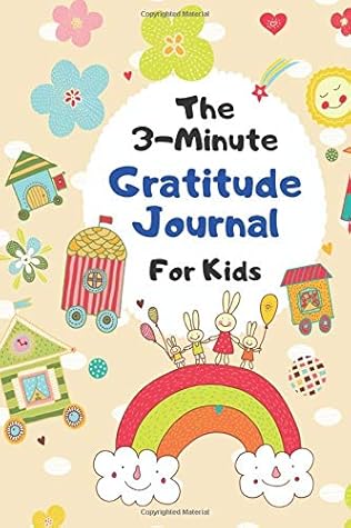 The 3-Minute Gratitude Journal For Kids by FFK Books