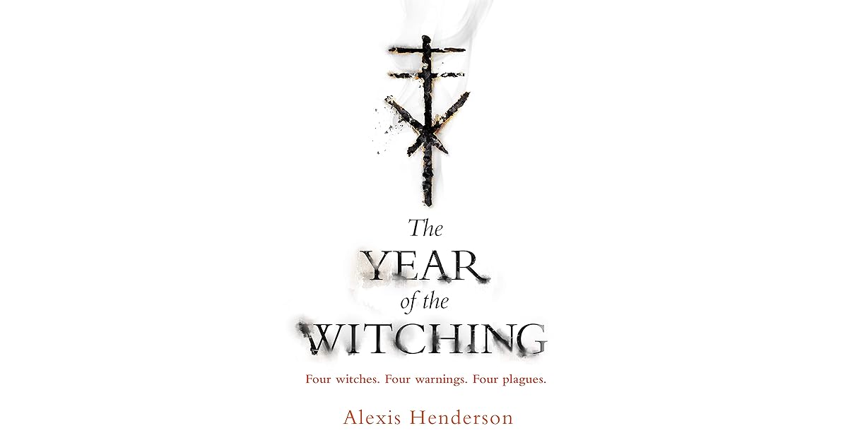 The Year of the Witching by Alexis Henderson
