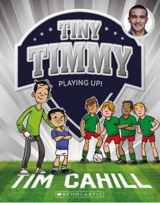 Tiny Timmy: Playing Up (Tiny Timmy #11) by Tim Cahill