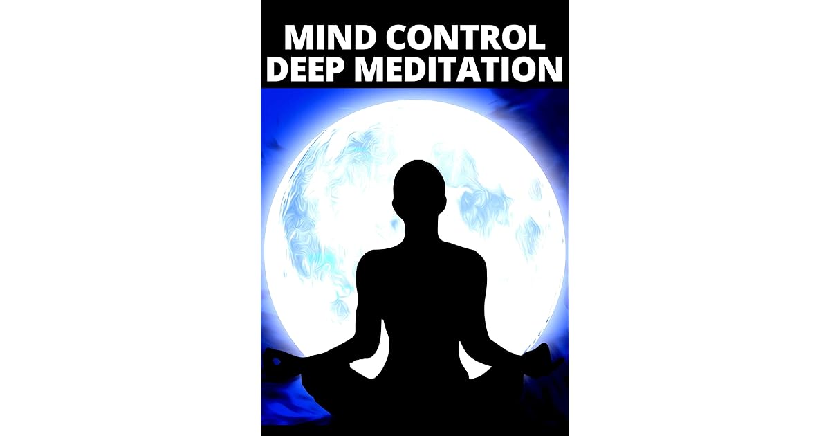 MIND CONTROL DEEP MEDITATION by SHAMPI K