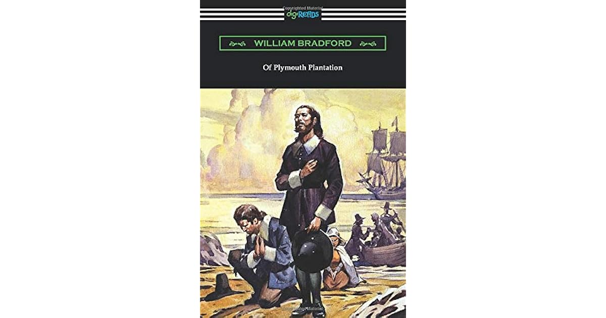 Of Plymouth Plantation by William Bradford