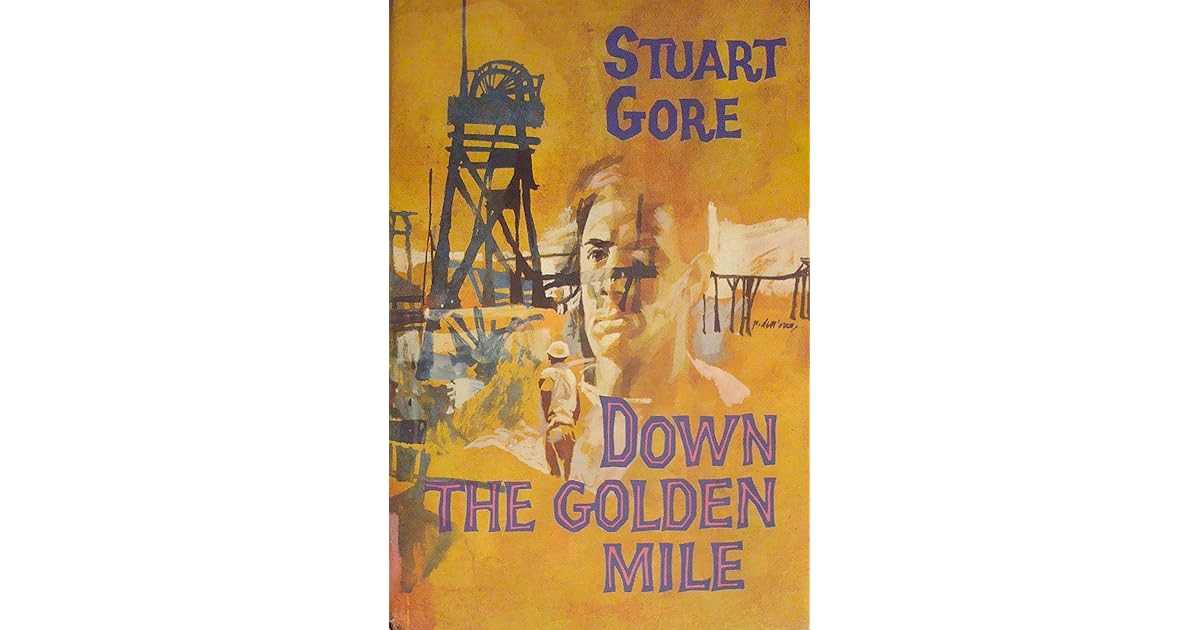 Down the Golden Mine by Stuart Gore