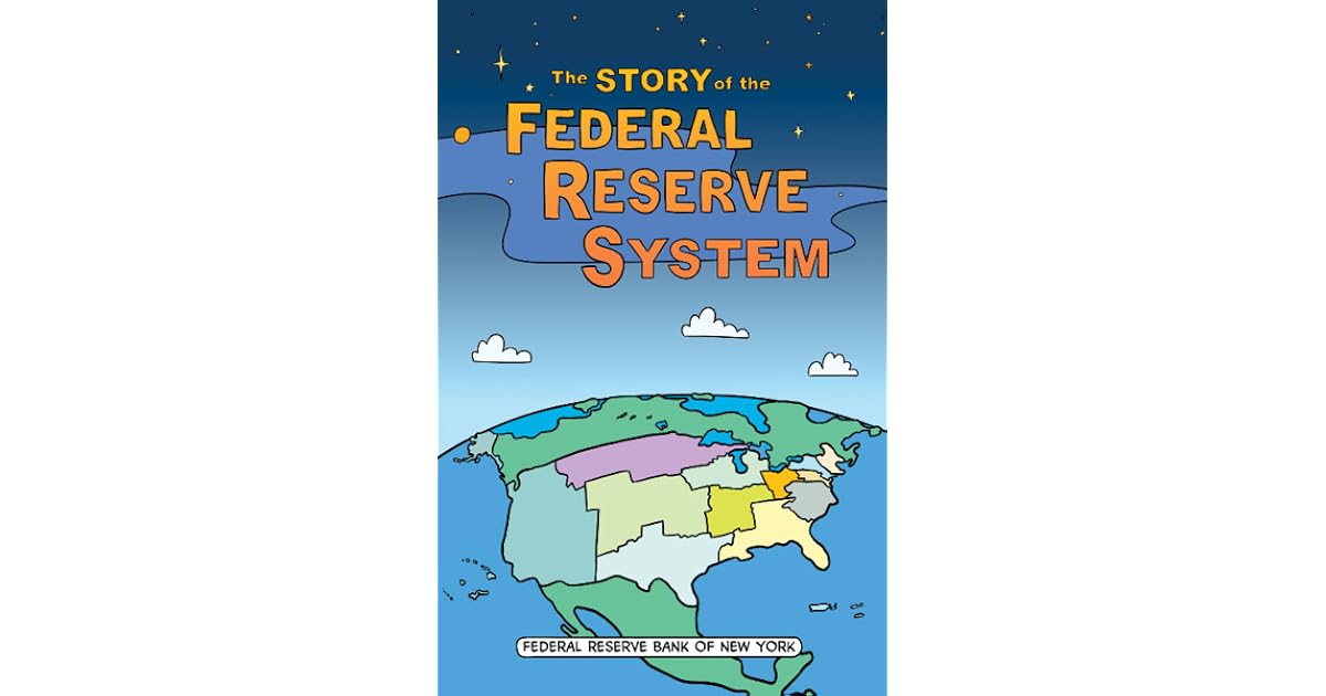 The Story of the Federal Reserve System by Federal Reserve Bank of New York