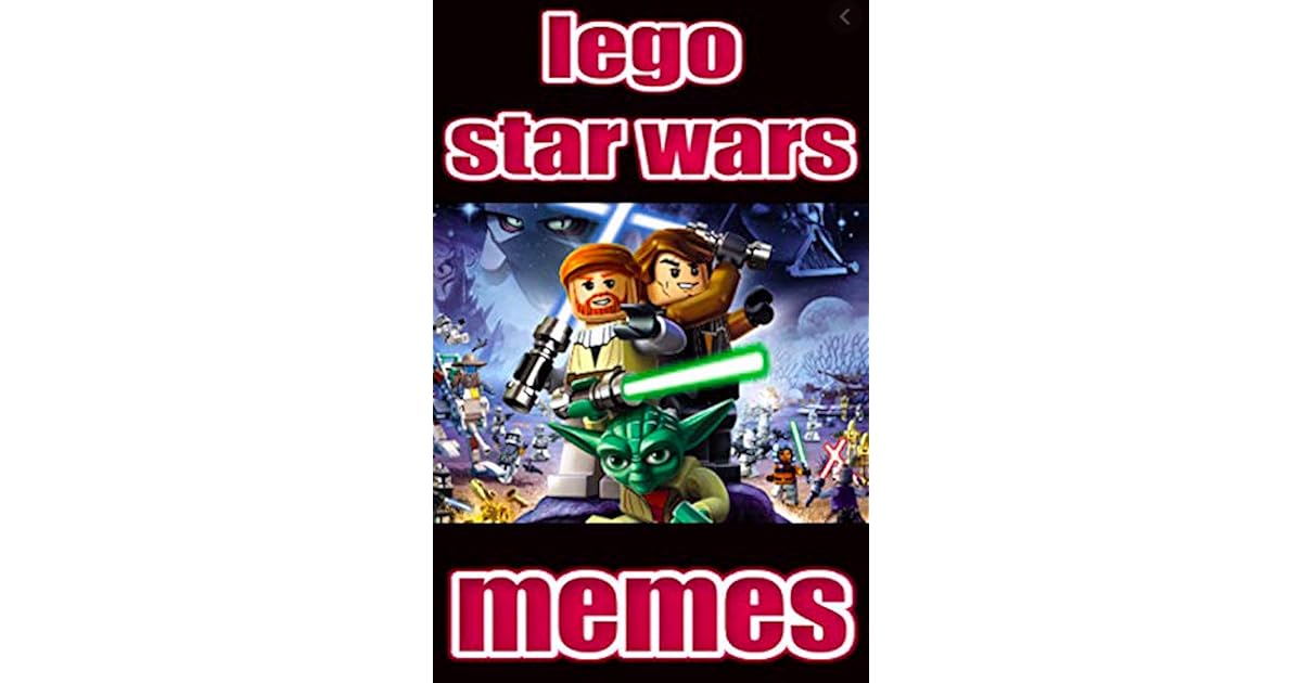 Lego Star Wars Funny Memes: Brilliant Funnies From Lego Star Wars ...