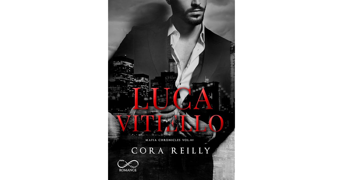 Luca Vitiello (The Mafia Chronicles vol. 0.5) by Cora Reilly