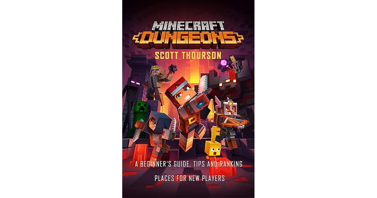 Minecraft Dungeons : A Beginner's Guide, Tips And Ranking Places For ...