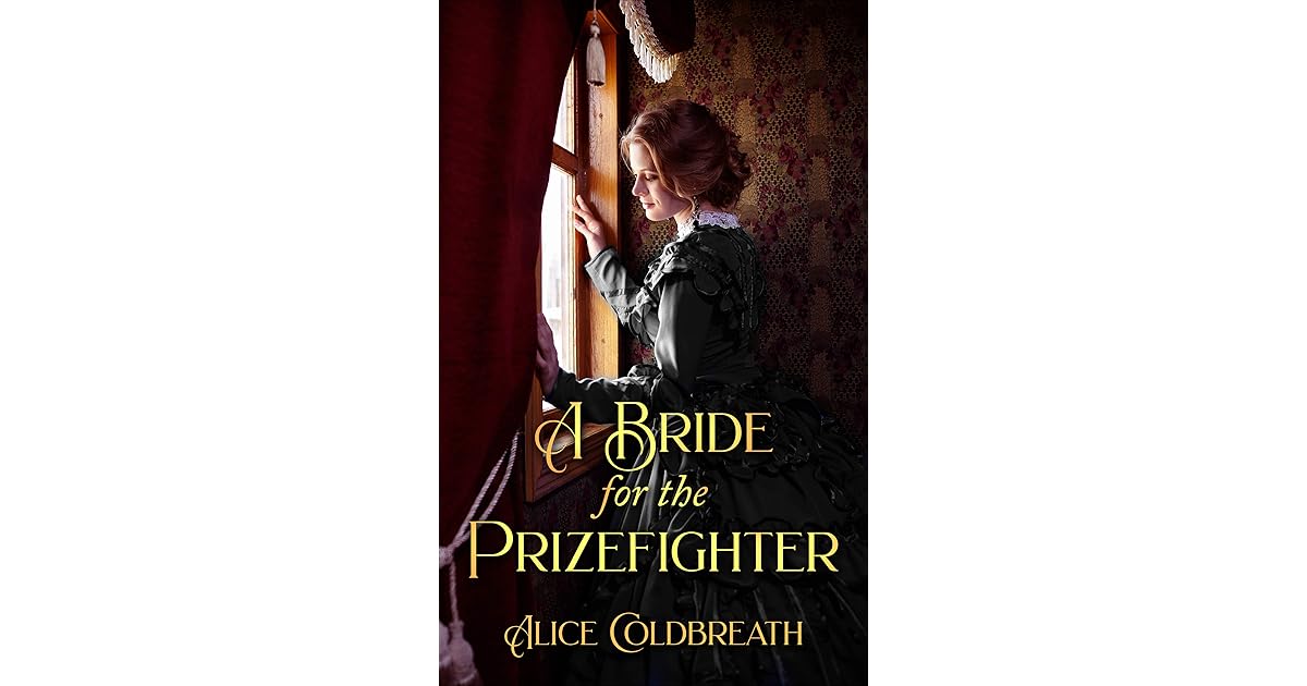 A Bride for the Prizefighter by Alice Coldbreath