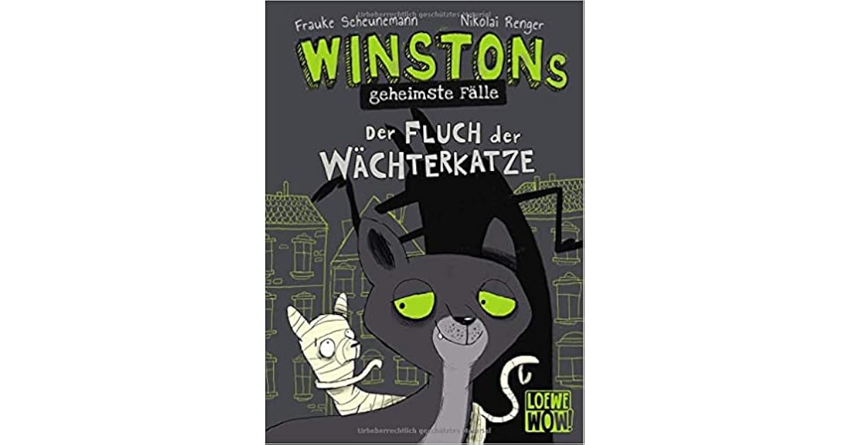 Winstons geheimste Fälle - Der Fluch der Wächterkatze by Frauke Scheunemann