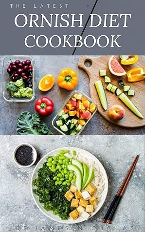 THE LATEST ORNISH DIET COOKBOOK: Latest Ornish Diet Guide : Includes ...