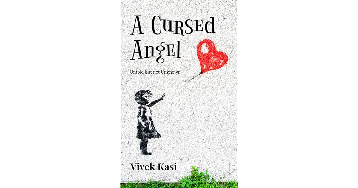 A Cursed Angel by Vivek Kasi