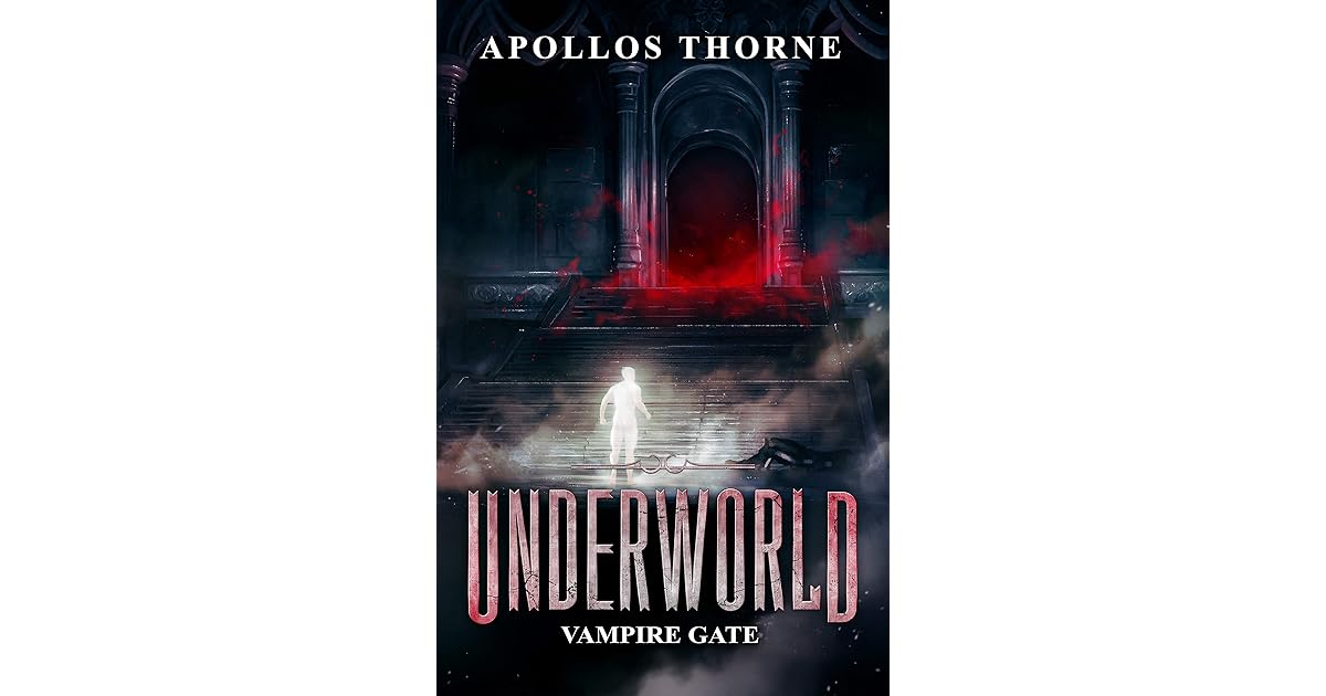 Vampire Gate (Underworld, #5) by Apollos Thorne
