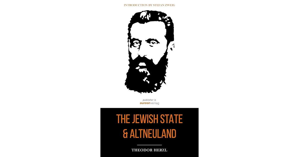 Theodor Herzl Collection: Jewish State and Altneuland by Theodor Herzl