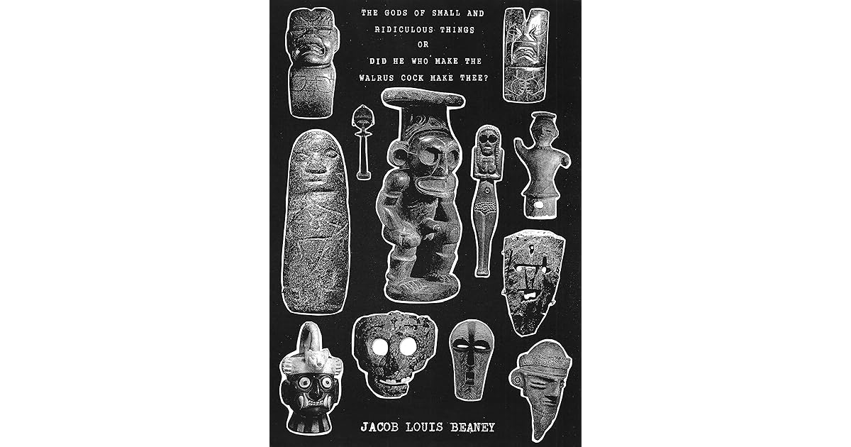 The Gods of Small and Ridiculous Things or Did He Who Make the Walrus ...
