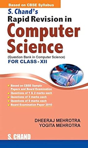 S.Chand’s Rapid Revision in Computer Science for Class 12 by Dheeraj ...