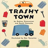 Trashy Town by Andrea Zimmerman