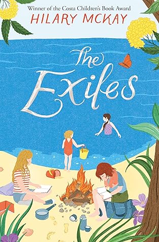 The Exiles: The Exiles Book 1 by Hilary McKay