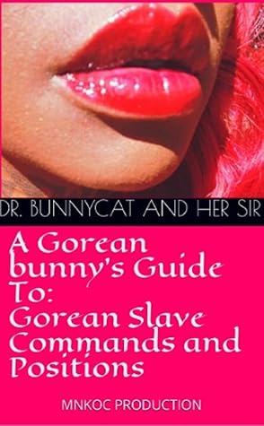 A Gorean bunny’s Guide To: : Gorean Slave Commands and Positions by ...