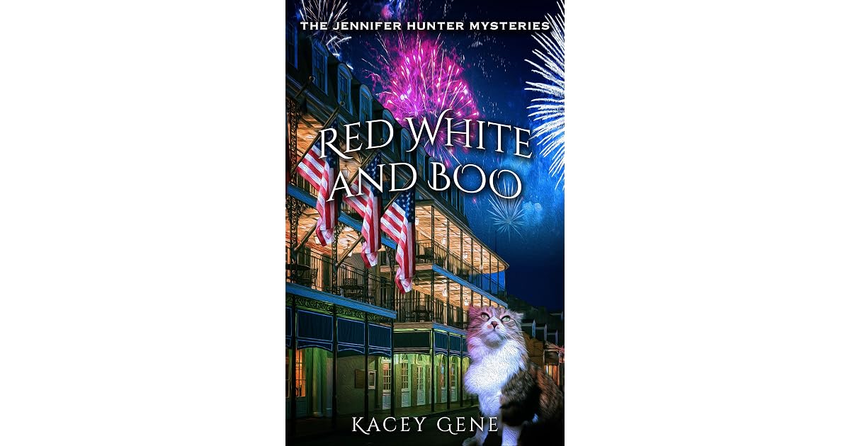 Red, White, and Boo (Jennifer Hunter #4) by Kacey Gene