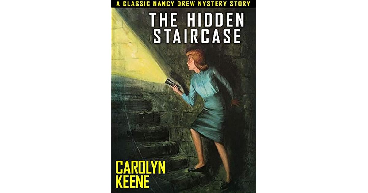 The Hidden Staircase: Nancy Drew #2 by Carolyn Keene