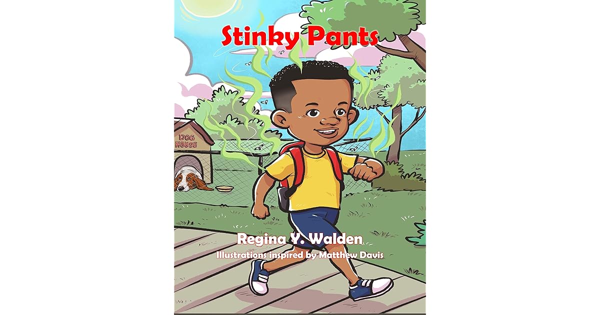 Stinky Pants by Regina Walden