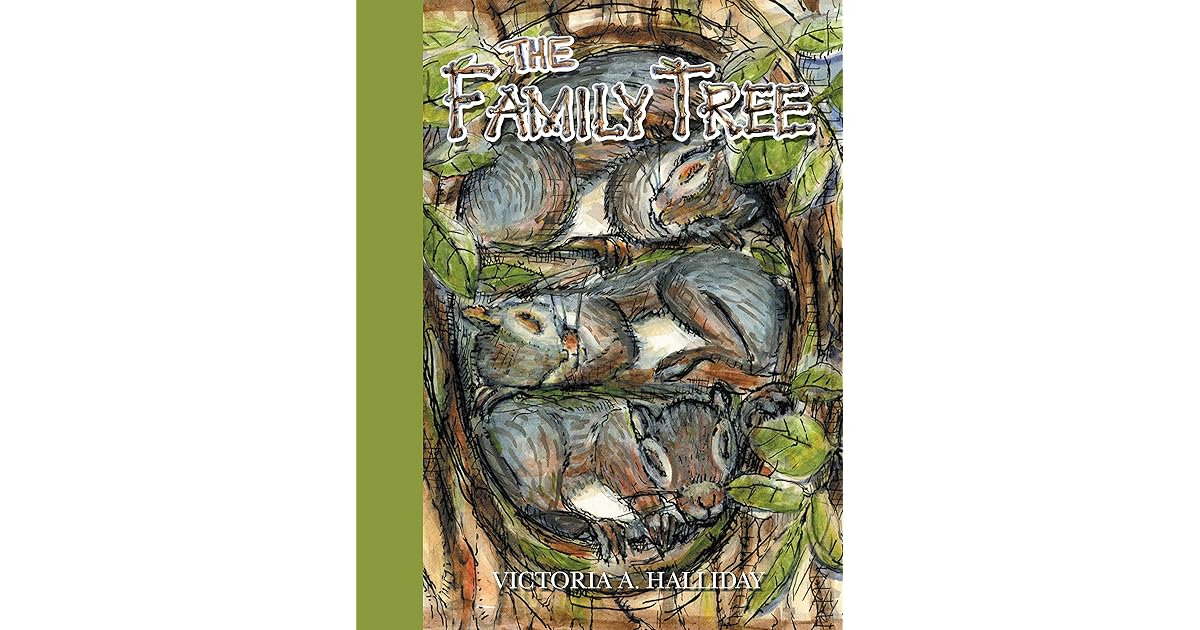 The Family Tree by Victoria A Halliday