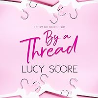 By a Thread by Lucy Score
