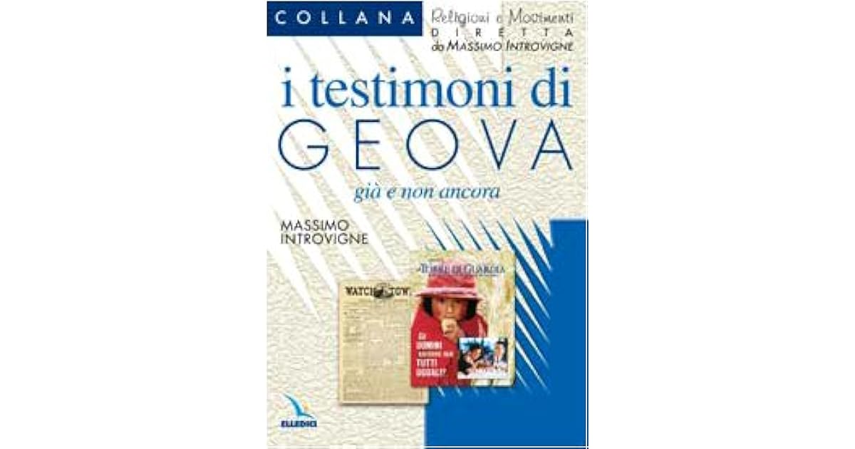 I Testimoni di Geova: Già e non ancora by Massimo Introvigne