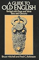 A Guide to Old English by Bruce Mitchell