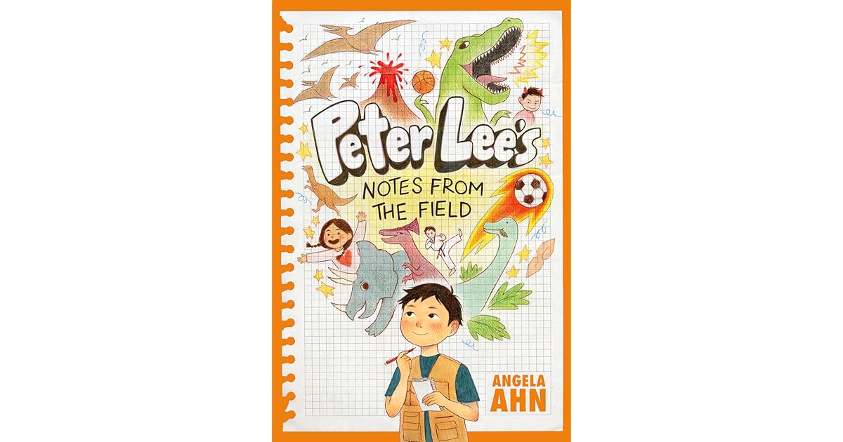 Peter Lee's Notes From the Field by Angela Ahn