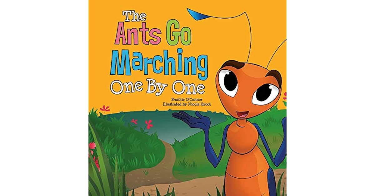 The Ants Go Marching One by One by Frankie O'Connor