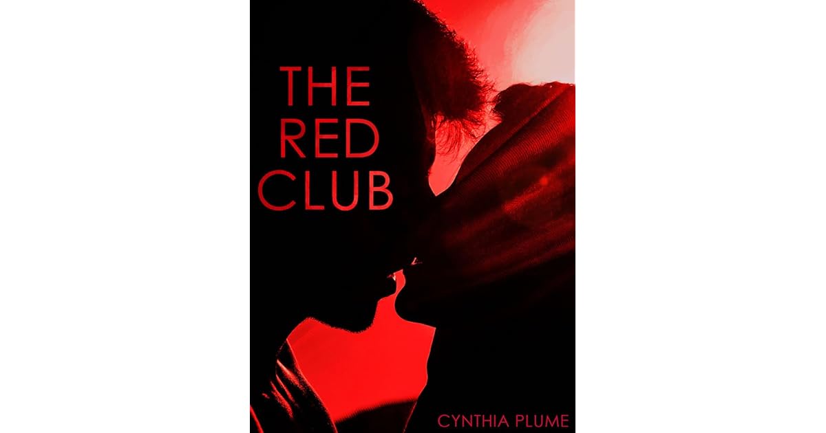 The Red Club by Cynthia Plume