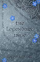 The Legendary Inge by Kate Stradling