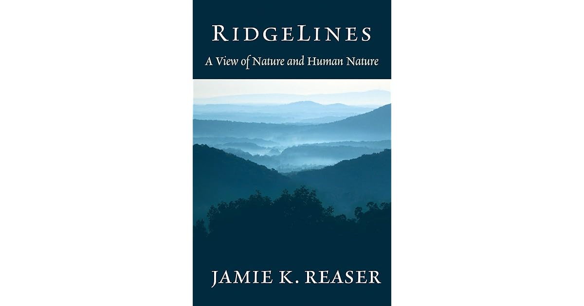 RidgeLines: A View of Nature and Human Nature by Jamie K Reaser