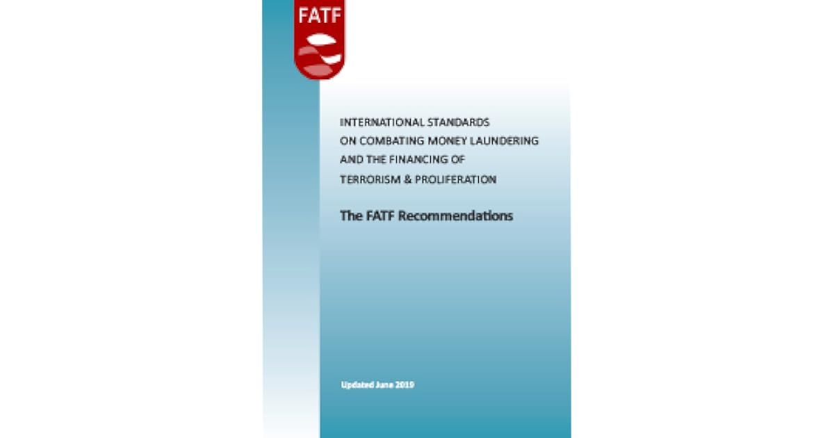 The FATF Recommendations by Financial Action Task Force