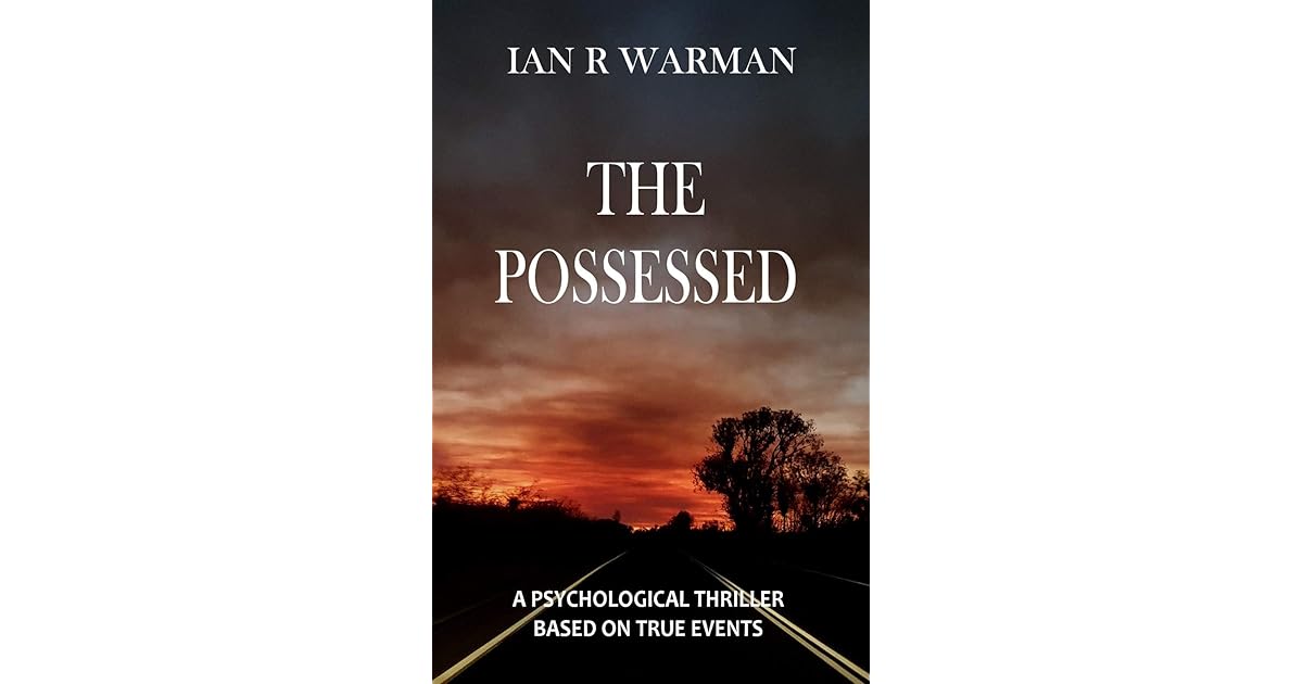 The Possessed by Ian R. Warman