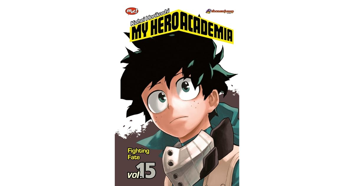 My Hero Academia Vol. 15 by Kohei Horikoshi