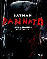 Batman: Damned by Brian Azzarello