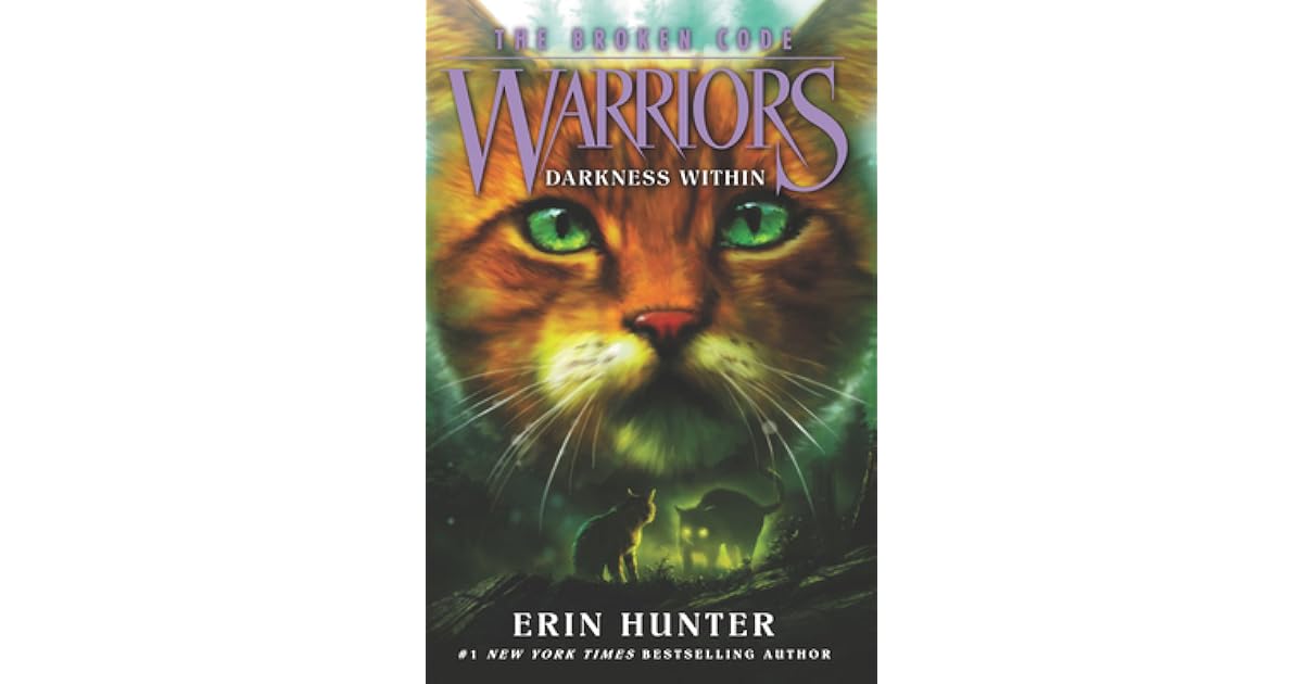 Warriors: The Broken Code #4: Darkness Within by Erin Hunter